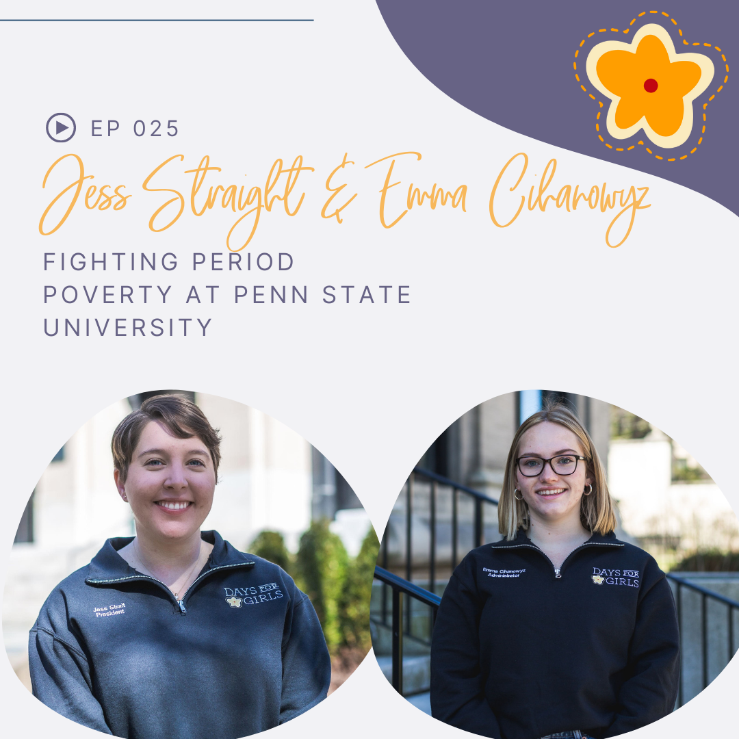 Episode 025: Fighting Period Poverty at Penn State with Jess Strait ...